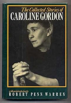 The Collected Stories of Caroline... book by Caroline Gordon