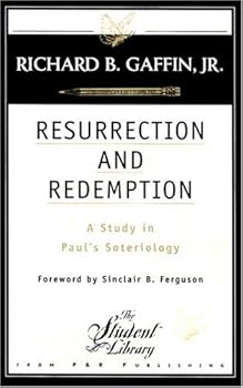 Resurrection and Redemption: A Study in... book by Richard B. Gaffin Jr.