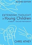 Extending Thought in Young Children: A Parent-Teacher Partnership ...
