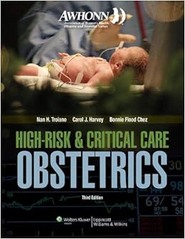 High-Risk & Critical Care Obstetrics (Mandeville, AWHONN's High Risk and Critical Care ...