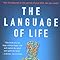 The Language of Life: DNA and the Revolution in Personalized Medicine ...
