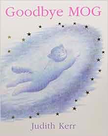 Goodbye Mog: Judith Kerr: 9780007149698: Amazon.com: Books