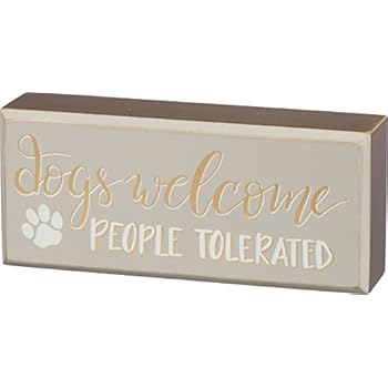 Amazon.com: Primitives by Kathy Inset Box Sign - Dogs Welcome People ...