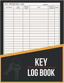 Key Log Book: Key Check Out Log| Sign Out & Sign In Key Control Log ...