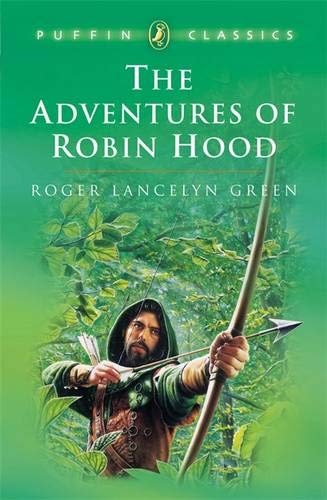 The Adventures of Robin Hood (Puffin Classics): Green, Roger Lancelyn ...