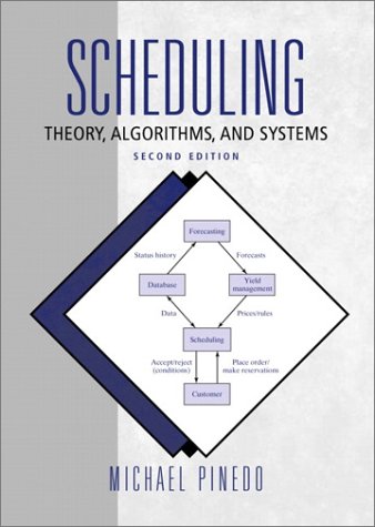 Scheduling: Theory, Algorithms, and Systems (2nd Edition): Pinedo, Michael: 9780130281388 ...