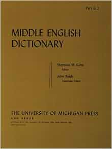 Amazon.com: Middle English Dictionary (Volume G.2) (9780472010721 ...