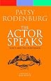 The Actor Speaks: Voice and the Performer Performance Books: Amazon.co ...