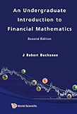Undergraduate Introduction to Financial Mathematics, an (Third Edition ...