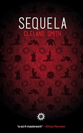 Book review of Sequela - Readers' Favorite: Book Reviews and Award Contest