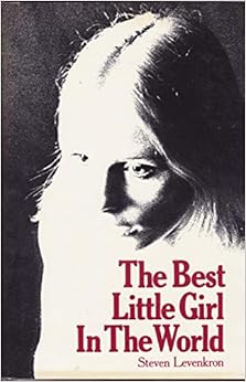 The Best Little Girl in the World: Levenkron, Steven: 9780809276998 ...