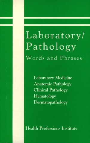 Laboratory Pathology Words And Phrases: 9780934385664: Medicine ...