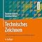 Technisches Zeichnen: Selbstständig lernen und effektiv üben: Amazon.de ...