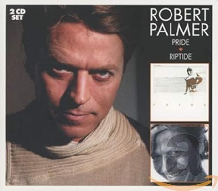 Robert Palmer - Pride / Riptide - Amazon.com Music