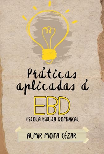 Práticas Aplicadas À Ebd - Escola Bíblica Dominical - eBook, Resumo, Ler Online e PDF - por ...