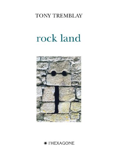 Rock Land: Tony Tremblay: 9782890067783: Amazon.com: Books