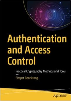 Authentication and Access Control: Practical Cryptography Methods and ...