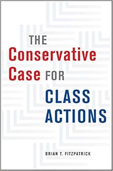 Amazon.com: The Conservative Case for Class Actions: 9780226659336 ...
