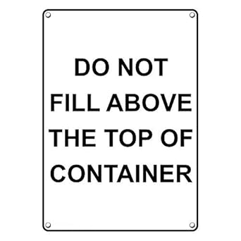 Amazon.com: Weatherproof Plastic Vertical Do Not Fill Above Top of ...