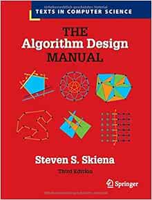 The Algorithm Design Manual (Texts in Computer Science): Skiena, Steven ...