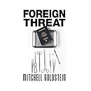 Amazon.com: Foreign Threat (9781943904136): Mitchell Goldstein: Books