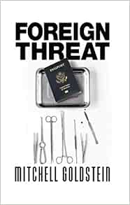 Amazon.com: Foreign Threat: 9781943904136: Mitchell Goldstein: Books