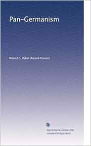 Pan-Germanism: Roland G. Usher: Amazon.com: Books