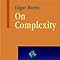 On Complexity (Advances in Systems Theory, Complexity, and the Human ...