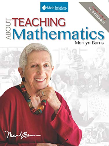 Amazon.com: About Teaching Mathematics: A K-8 Resource (4th Edition ...