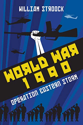 Amazon - World War 1990: Operation Eastern Storm: Stroock, William ...