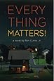 Everything Matters!: A Novel: Ron Currie Jr.: Amazon.com: Books