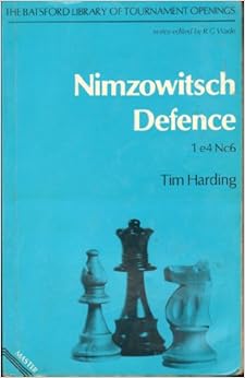 The Nimzowitsch defence: 1e4 Nc6 (Tournament player's openings ...