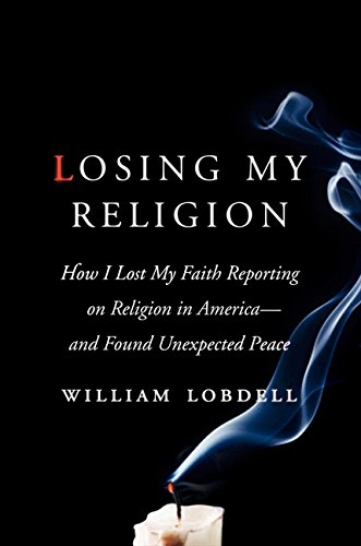 Amazon.com: Losing My Religion: How I Lost My Faith Reporting on ...