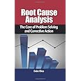 Root Cause Analysis: The Core of Problem Solving and Corrective Action ...