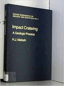 Amazon - Impact Cratering: A Geologic Process (Oxford Monographs on ...