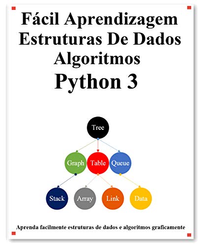 Fácil Aprendizagem Estruturas De Dados e Algoritmos Python 3: Aprenda ...