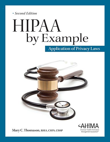 Hipaa by Example: Application of Privacy Laws: 9781584260783: Medicine ...