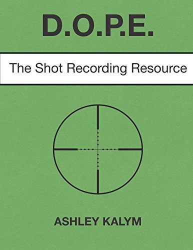 DOPE: The Shot Recording Resource: Kalym, Ashley: 9781521987261: Amazon ...