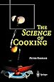 The Science of Cooking: 9783540674665: Medicine & Health Science Books ...