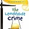 The Lemonade Crime (The Lemonade War Series): Davies, Jacqueline ...