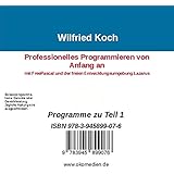 Professionelles Programmieren von Anfang an: Mit Free Pascal und der freien Entwicklungsumgebung ...