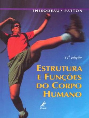 Estrutura e Funções do Corpo Humano: Gary A. Thibodeau: 9788520412596 ...