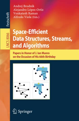 Space Efficient Data Structures Streams And Algorithms Papers In