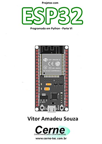Projetos Com Esp32 Programado Em Python Parte Vi Ebook Resumo Ler