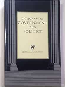 Dictionary of Government and Politics: Collin, P. H.: 9780948549052 ...