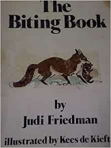 Amazon.com: The biting book: 9780130772633: Friedman, Judi: Books