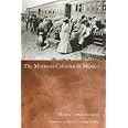 Mormon Colonies in Mexico: Thomas Cottam Romney: 9780874808384: Amazon ...