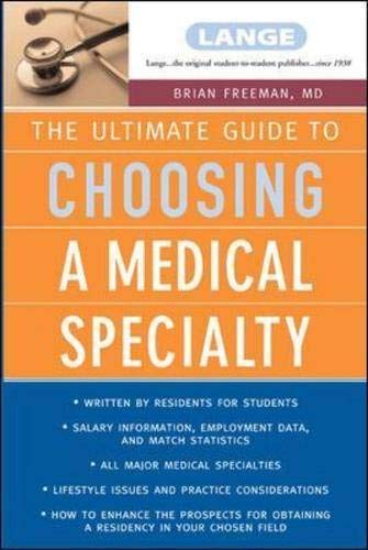 The Ultimate Guide To Choosing a Medical Specialty: 9780071410526 ...