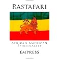 Rastafari: Black Peoples Livity Bible: Ms. Empress Yuajah ...