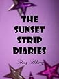 The Sunset Strip Diaries: Amy Asbury: 9780615439877: Amazon.com: Books